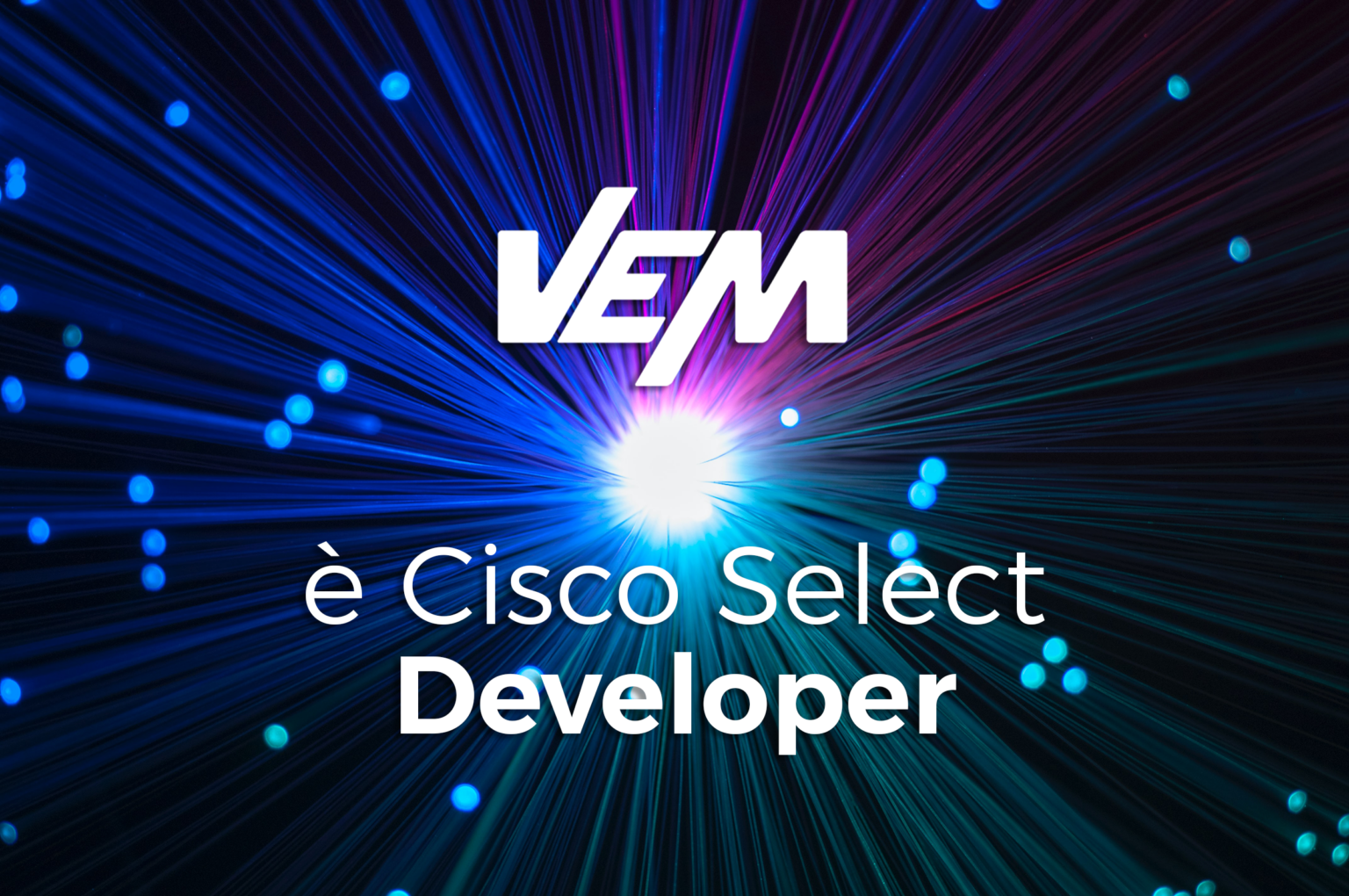 Vem è Cisco Select Developer | VEM sistemi
